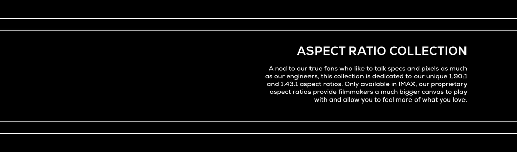 Aspect Ratio Collection – IMAX Store